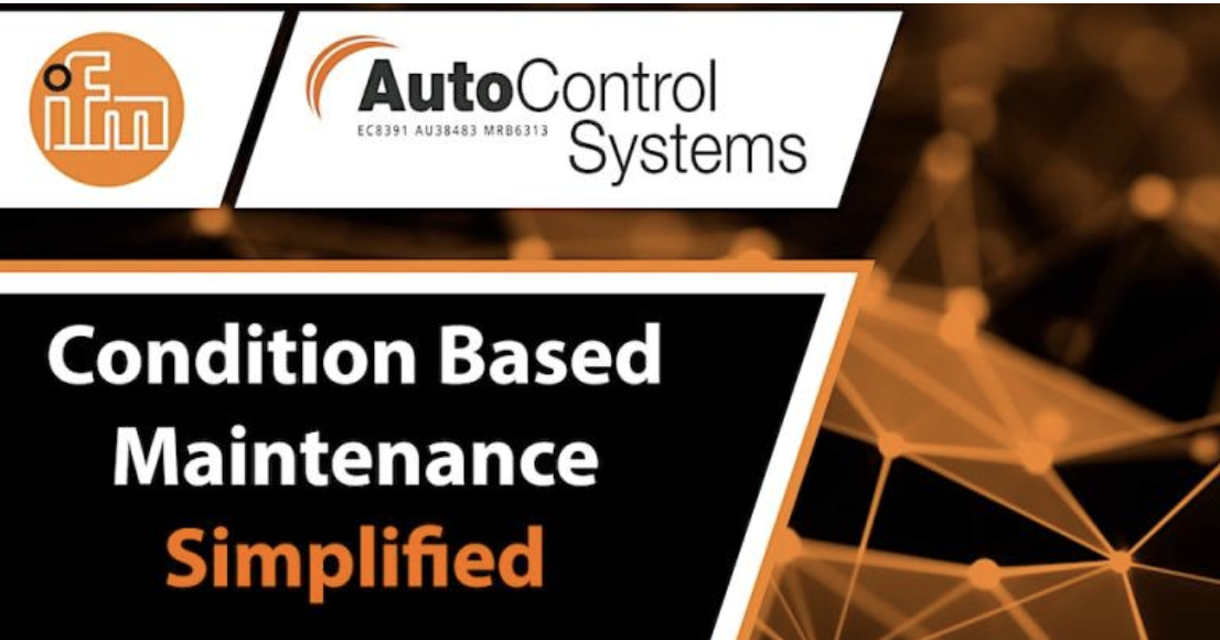Condition Based Maintenance Simplified - ACS x IFM Workshop - Auto ...